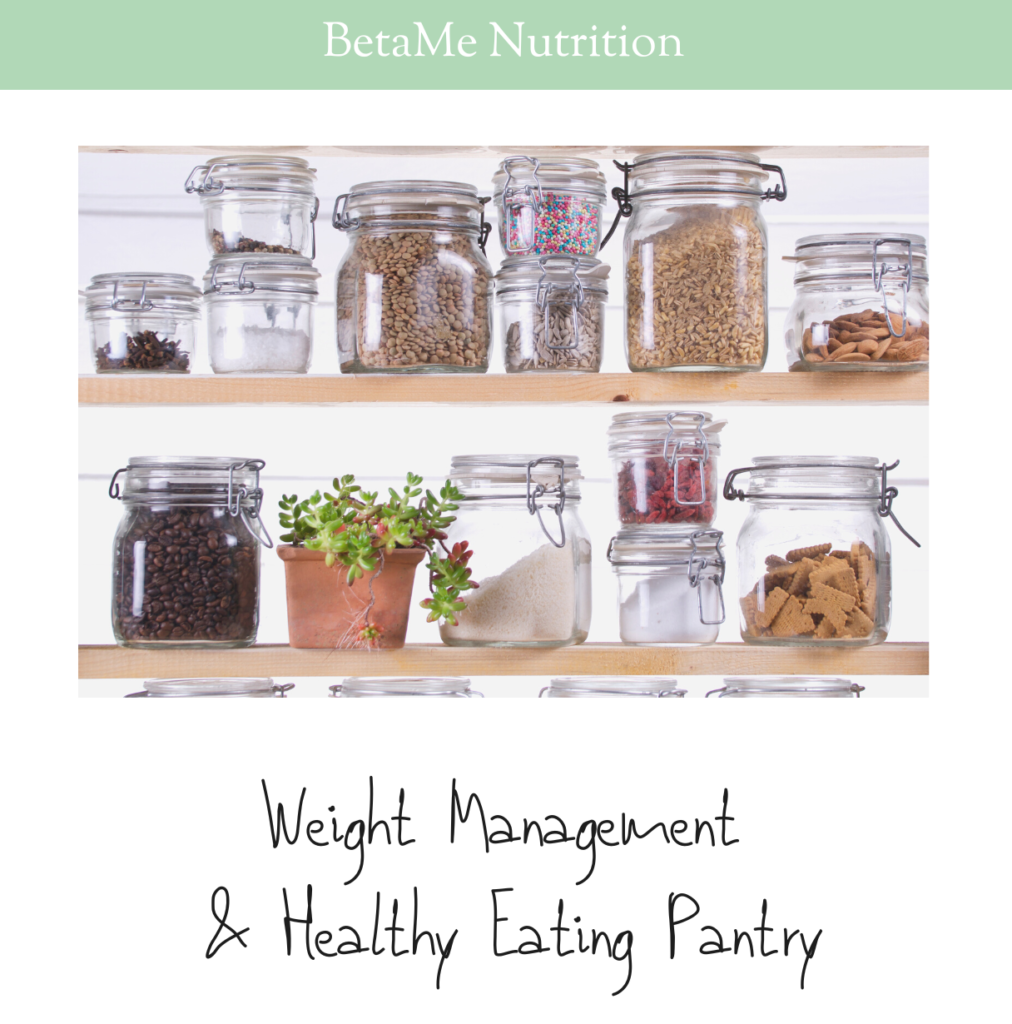 Healthy Eating Pantry Guide - Beta Me Nutrition & Naturopathy by ...